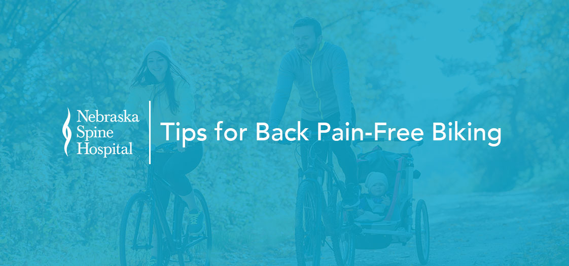 Tips for Back Pain-Free Biking - Nebraska Spine Hospital