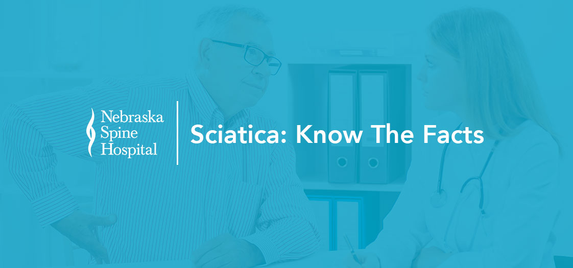 Sciatica Know The Facts Nebraska Spine Hospital