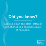 Neck Pain From Looking Down | Nebraska Spine Hospital