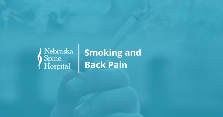 Smoking & Back Pain - Nebraska Spine Hospital
