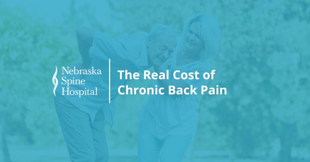 The Real Cost of Chronic Back Pain - Nebraska Spine Hospital