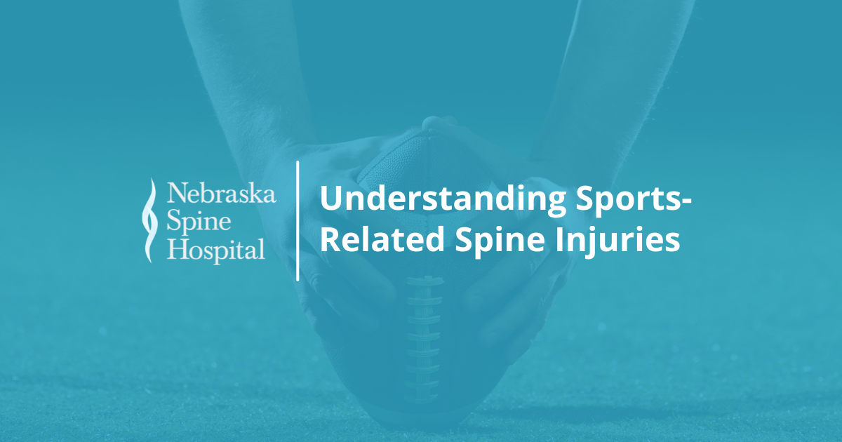 Understanding Sports-Related Spine Injuries - Nebraska Spine Hospital